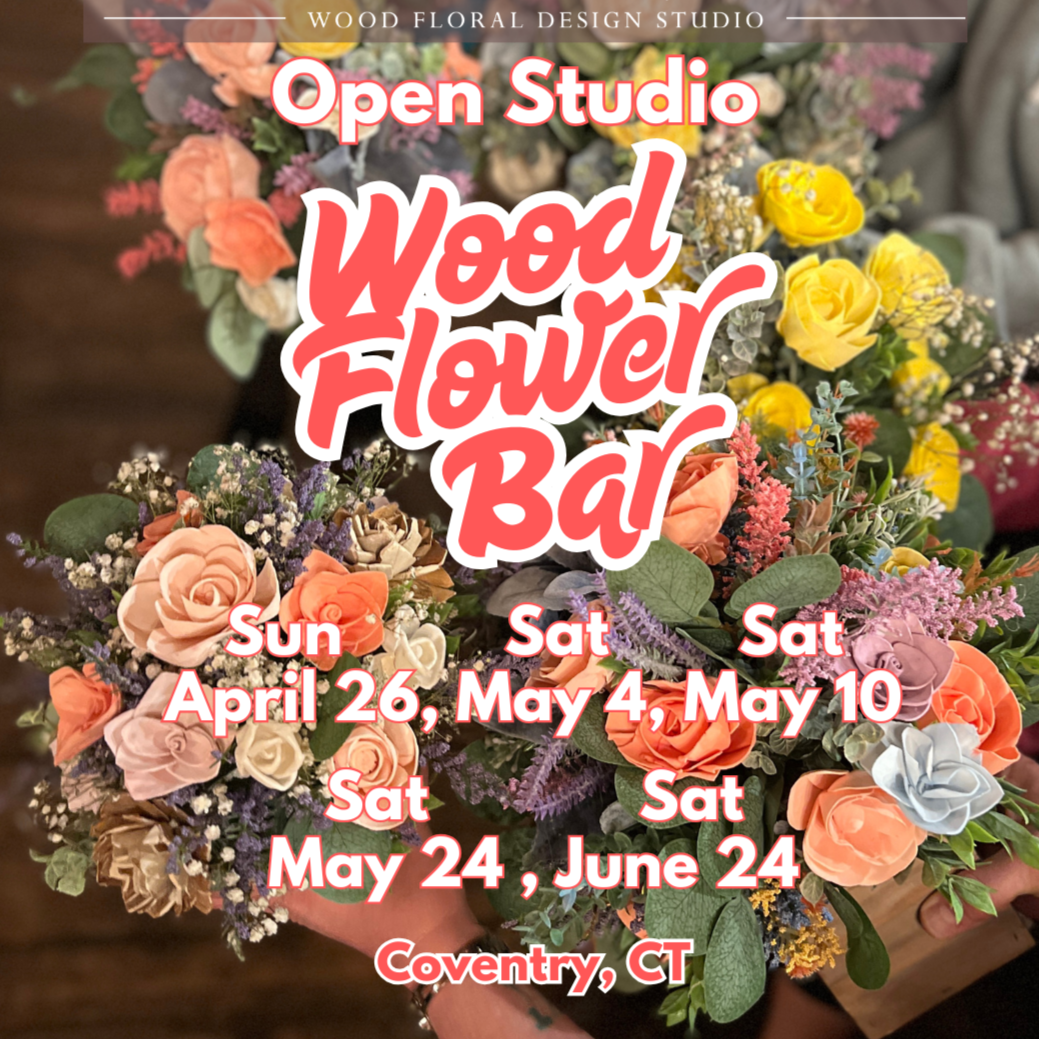 Studio Flower Bar Workshops – Wood & Word Blooms